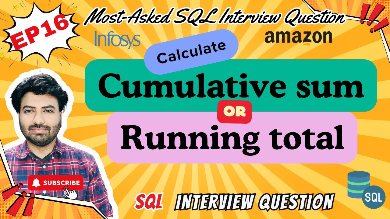 SQL Data Analyst Interview Question | EP-16 | Cumulative sum | Running ...