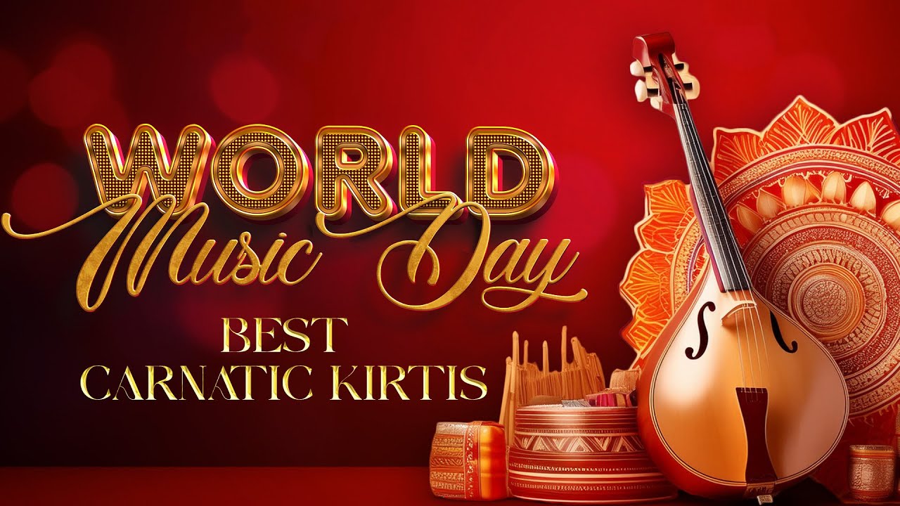 World music Day Best Carnatic Kirthis | Tamil Songs | Naneke Badavanu ...