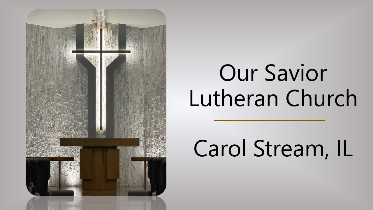 Pastor Tom Sanders' 9:30 a.m. sermon on Sun, May 5, 2024 @OurSaviorCarolStream - YouTube