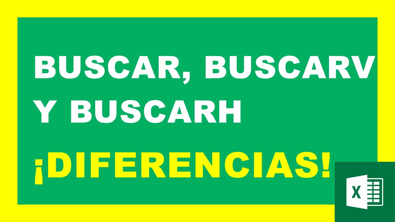 🔎 DIFERENCIAS Entre BUSCAR, BUSCARV y BUSCARH en Excel - YouTube