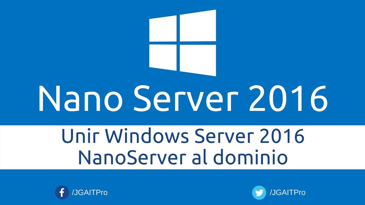 Unir Windows Server 2016 Nano Server al dominio - YouTube