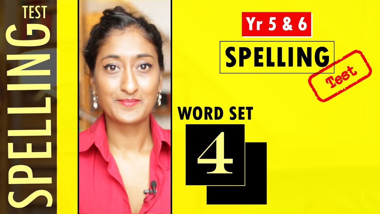 Spelling Test - Word Set 4 ǀ Word of the Day (Yr 5&6) ǀǀ Yr 5&6 ...