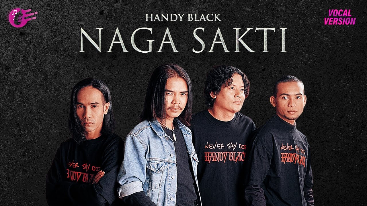 Handy Black - Naga Sakti (Official Music Video) - Vocal Version - YouTube