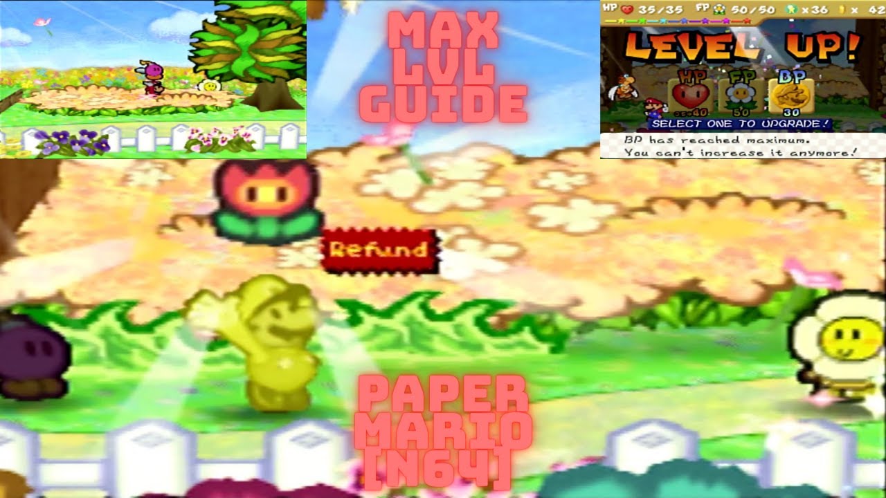 Paper Mario (N64) MAX Level Fast Guide! LVL 27!! Chapter 6 Flower ...