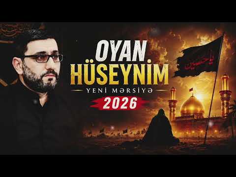 Oyan Hüseynim - Qəlbləri Titrədən Yeni Yıgma  Mərsiyə | Trend 2026