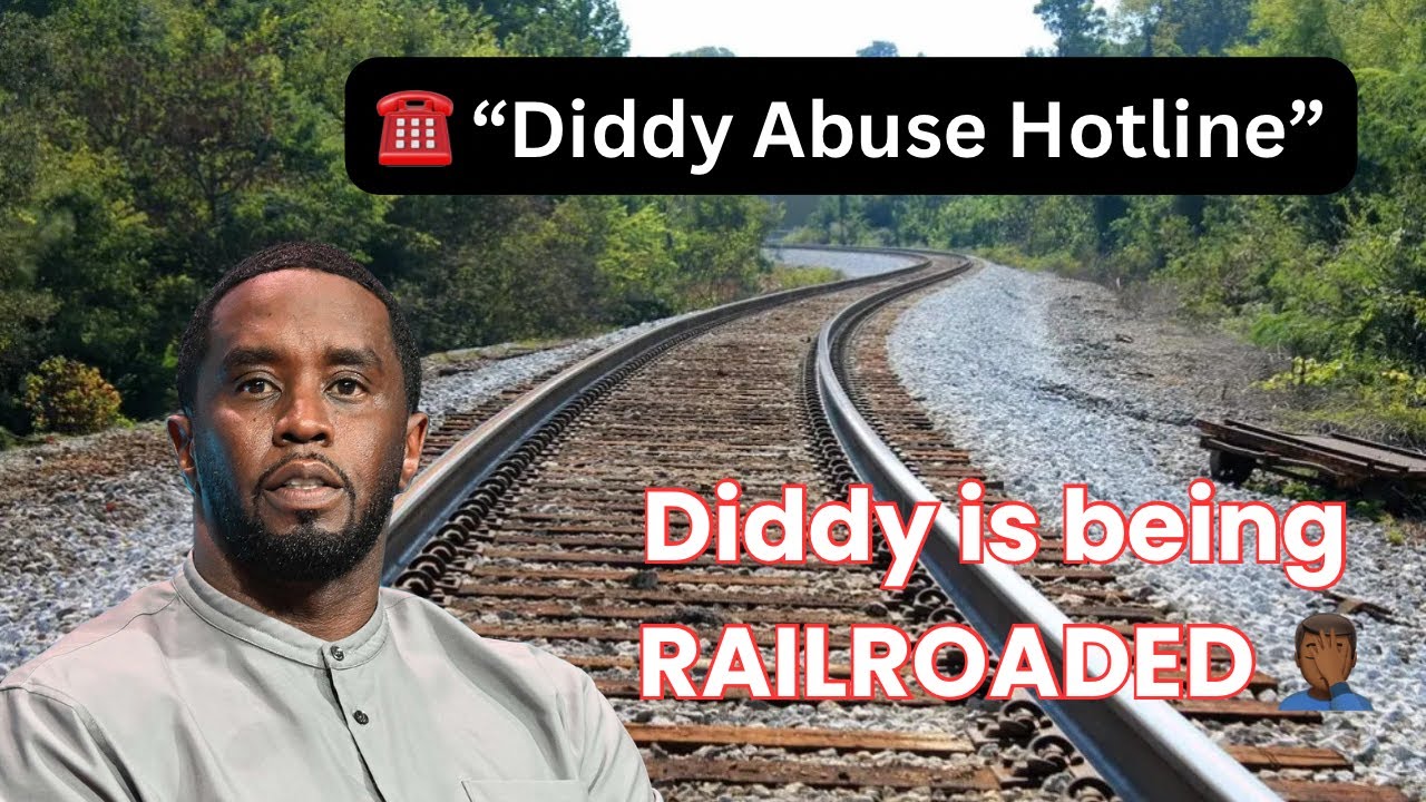 I'm CONVINCED...Diddy is being RAILROADED! A "Diddy Abuse" HOTLINE ...