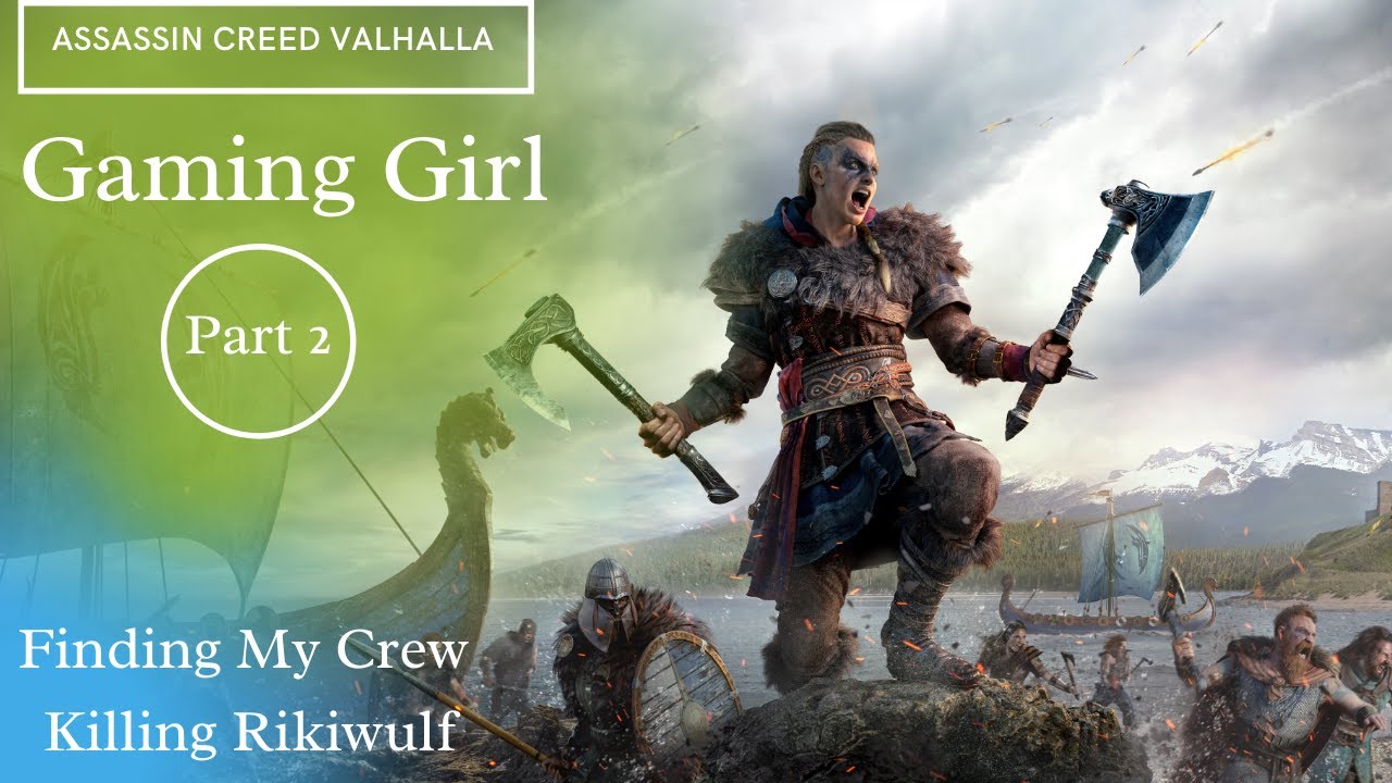 AC Vahalla Gameplay Part 2 Girl Gamer - YouTube