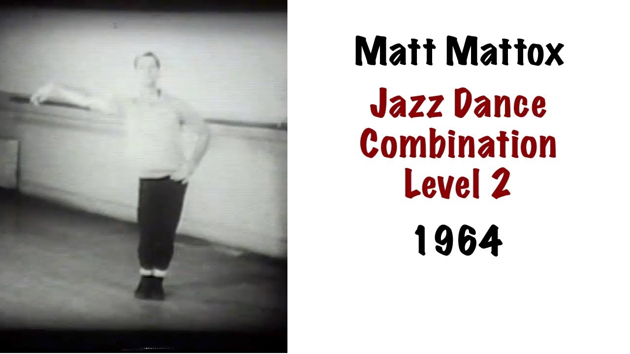 Matt Mattox Jazz Dance Combination #2 - 1964 - Edited - YouTube
