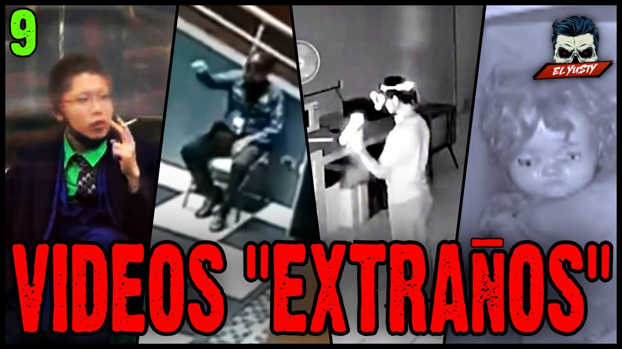 😱 VIDEOS "EXTRAÑOS" #9 | El Yusty - YouTube