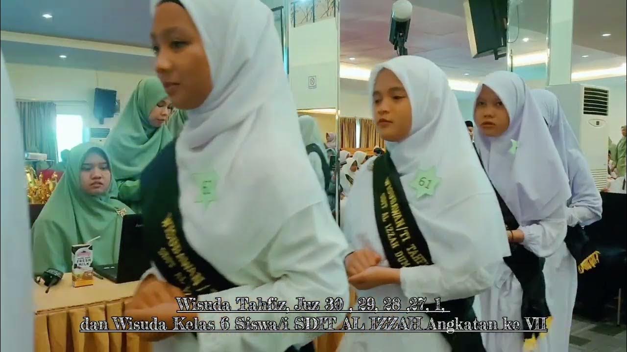 Part 1. Wisuda Tahfizh dan Perpisahan Siswa-siswi Sdit Al Izzah Angkatan Ke VII - YouTube