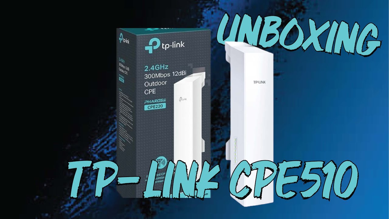 Unboxing TP LINK CPE510 Access Point Outdoor! - YouTube