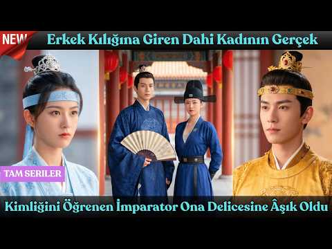 Erkek Kılığına Giren Dahi Kadının Gerçek Kimliğini Öğrenen İmparator Ona Delicesine Âşık Oldu