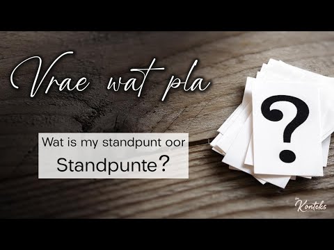 My standpunt oor standpunte. - YouTube
