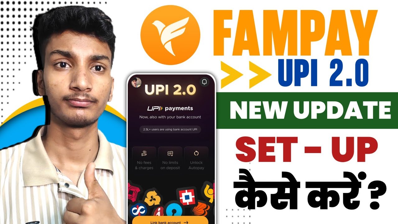 Fampay Upi 2.0 Update | Fampay Upi 2.0 Kaise Set up karen | How to Use Fampay Upi 2.0 | - YouTube