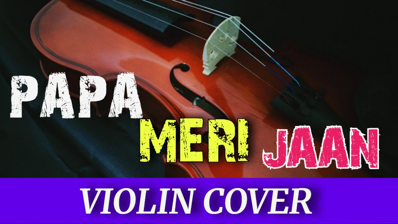 Papa meri jaan on violin | Animal | Ranbir Kapoor - YouTube