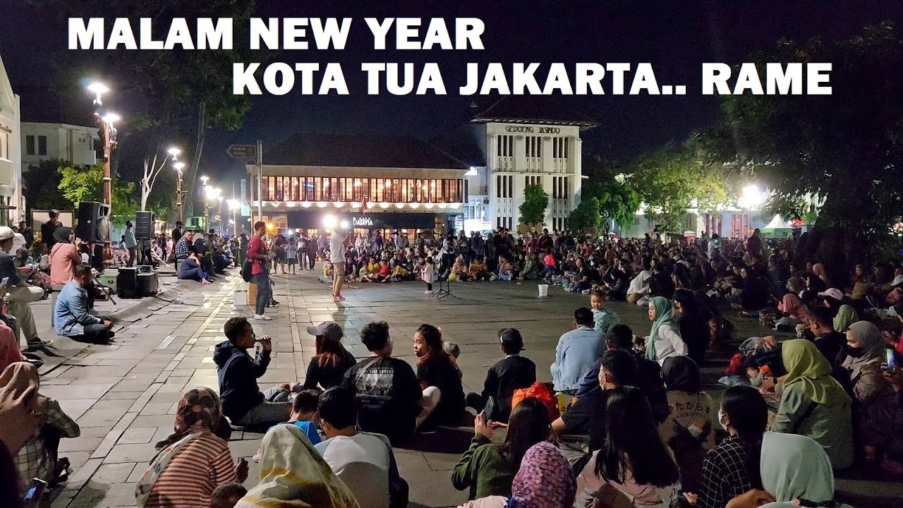 Walking walking di KOTA TUA JAKARTA malam tahun baru rame juga... Dukuh ...