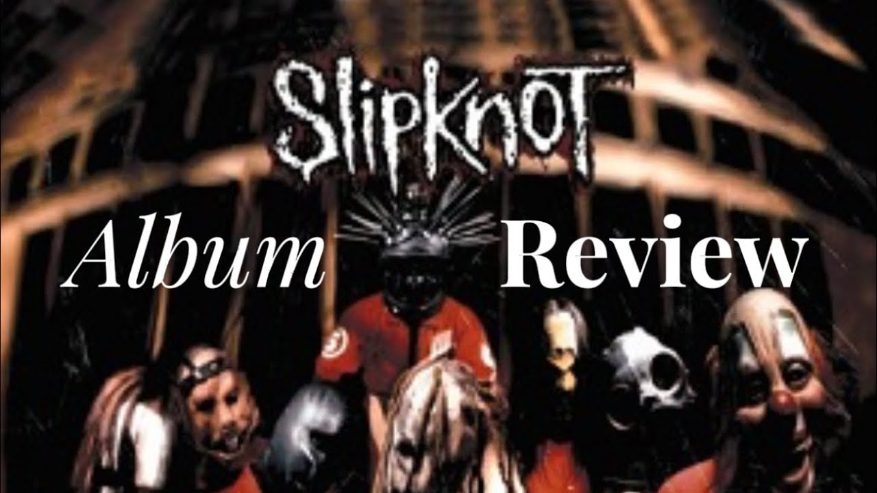 MeDucky Reviews : Slipknot Self Titled Album!!! - YouTube