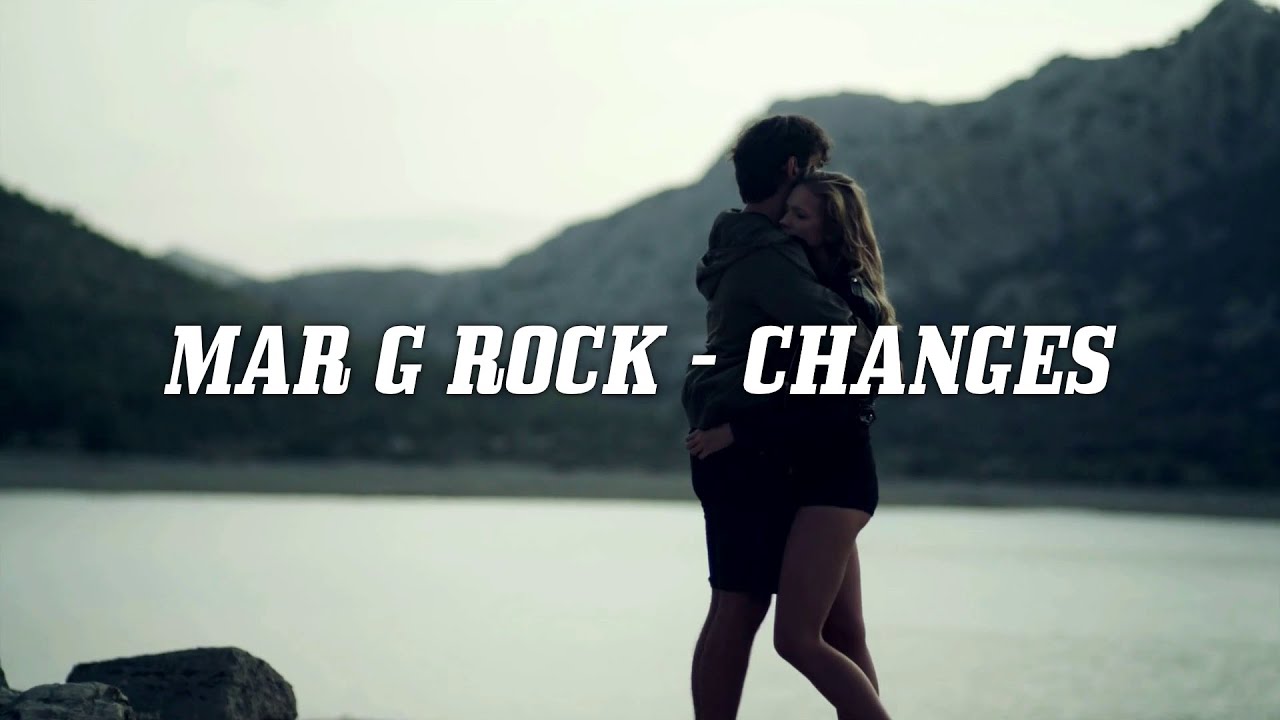 Mar G Rock - Changes - YouTube Music
