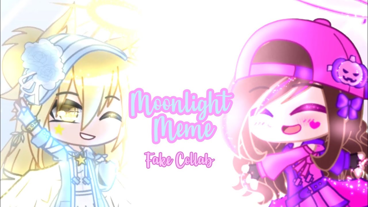 🌙 Moonlight Meme || Fake collab with @Elizabeths_World || # ...