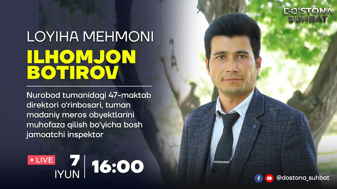 📌"Do'stona suhbat" loyihasining 92-soni mehmoni Botirov Ilhomjon Rajabovich - YouTube
