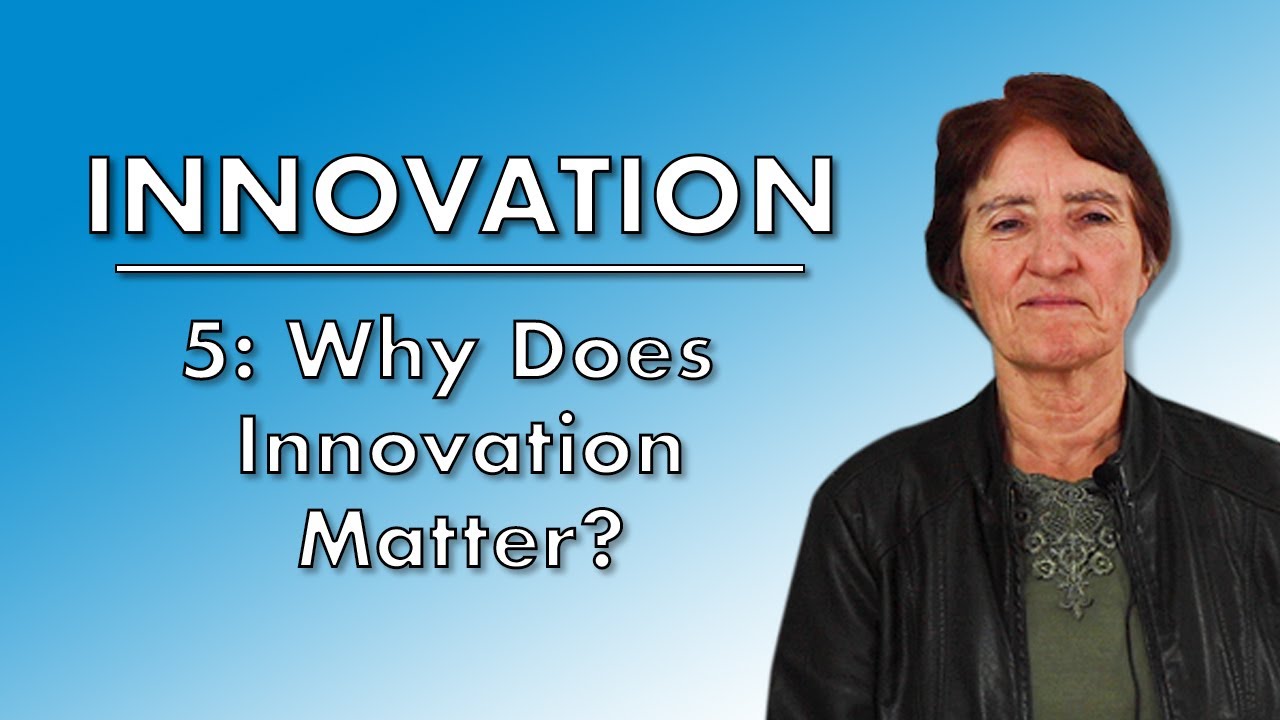Why Does Innovation Matter? - YouTube