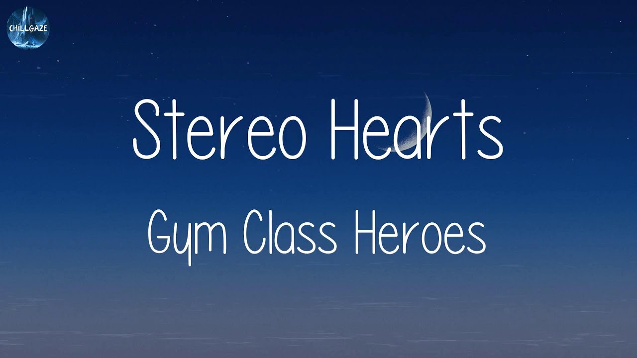 Gym Class Heroes - Stereo Hearts (Lyrics) - YouTube