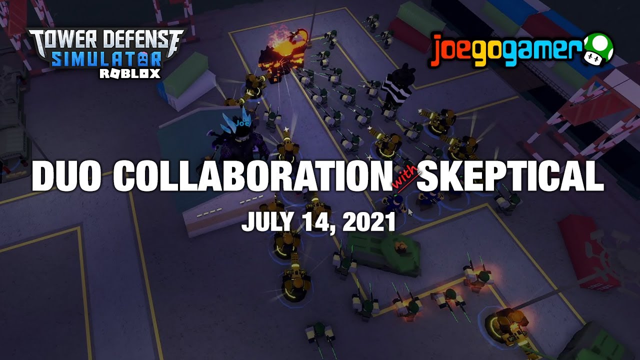 Roblox: Tower Defense Simulator - Duo Collaboration with Skeptical ...