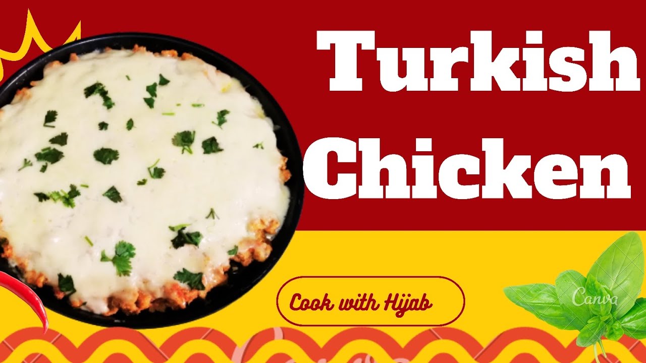 Delicious Turkish Chicken Recipe by Cook With Hijab - YouTube