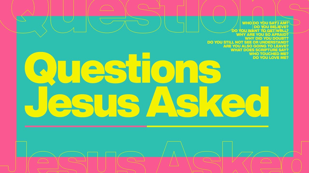 Questions Jesus Asked - Week 1 - YouTube
