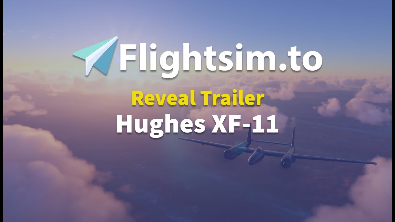 Hughes XF 11 Reveal Trailer - Flightsim.to - YouTube