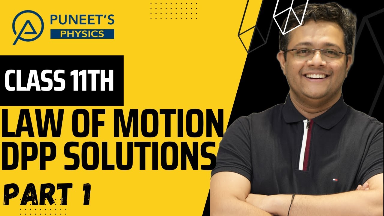 Laws of Motion | DPP 1| Puneet's Physics - YouTube