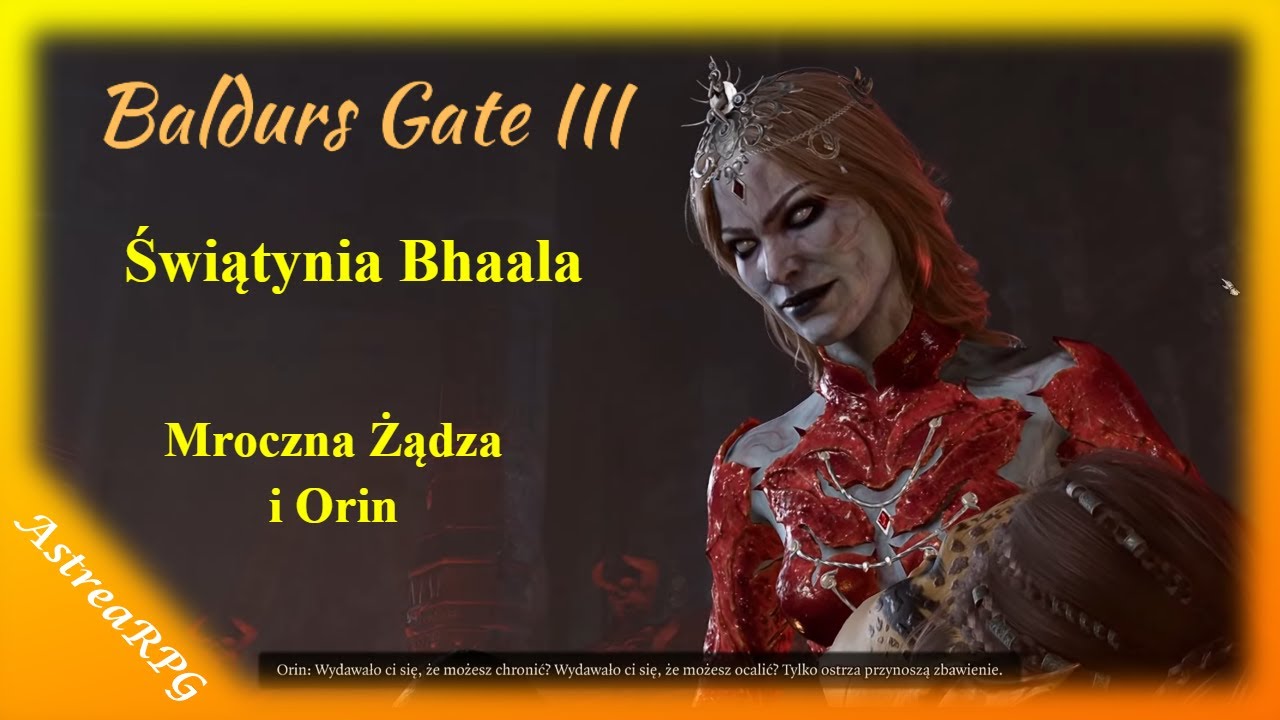Baldur's Gate 3 PL ||Do Świątyni Bhaala ||Walka Mrocznej Żądzy z Orin ...