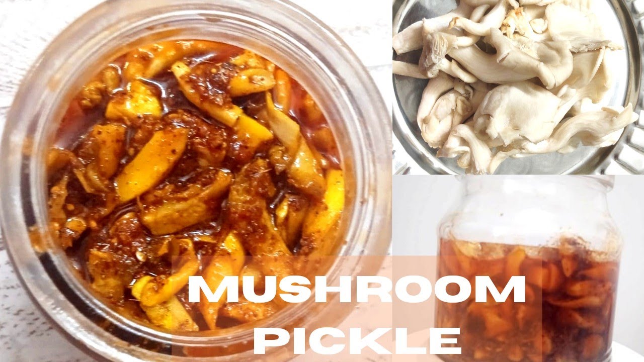 Mushroom Pickle | How To Make Mushroom Achar | মাচৰুমৰ আচাৰ| - YouTube