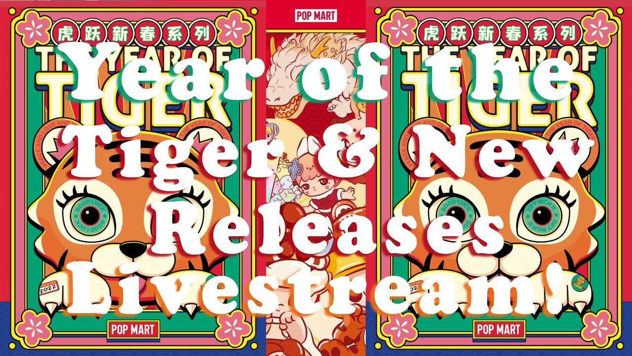 The Year of Tiger Popmart Unboxing & New Releases Livestream | Going on ...