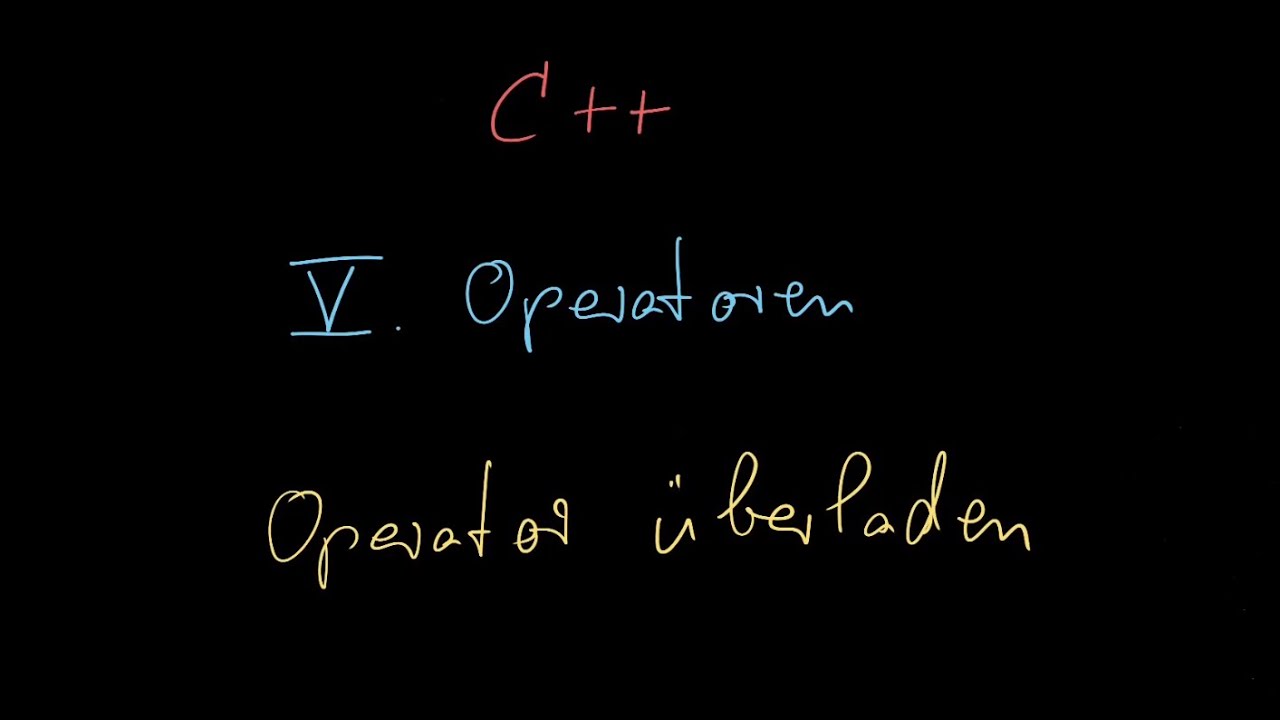 066 - Operator überladen - C++ Tutorial Deutsch - YouTube