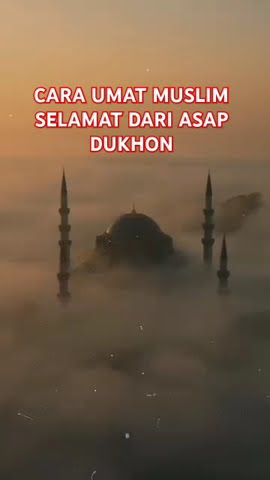 Cara Umat Muslim Selamat Dari Asap Dukhon - YouTube