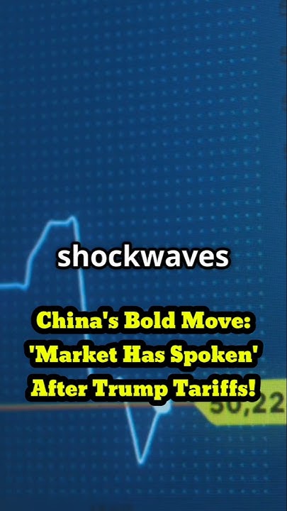 China's Bold Move: 'Market Has Spoken' After Trump Tariffs! #TrumpTariffs #StockMarket #TradeWar ...