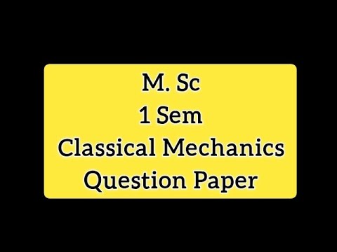 M.Sc hpu 1 sem previous year question paper classical mechanics ...