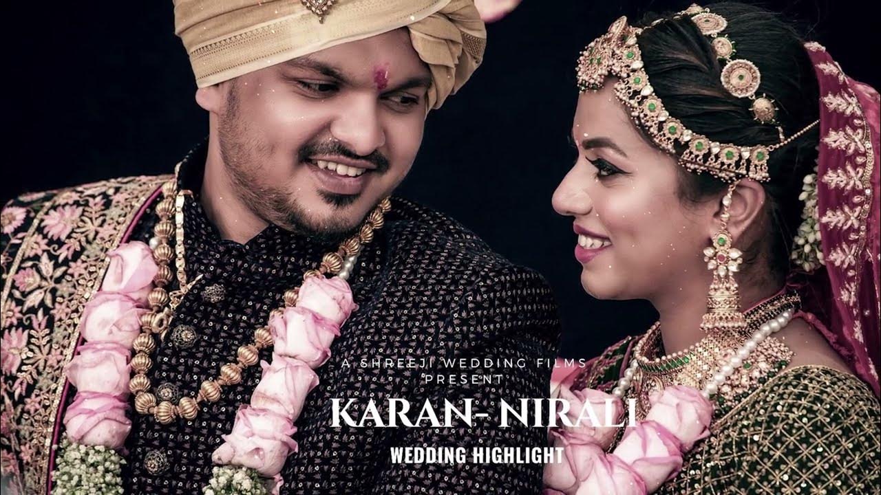 II KARAN + NIRALI II Wedding Highlight Film II - YouTube