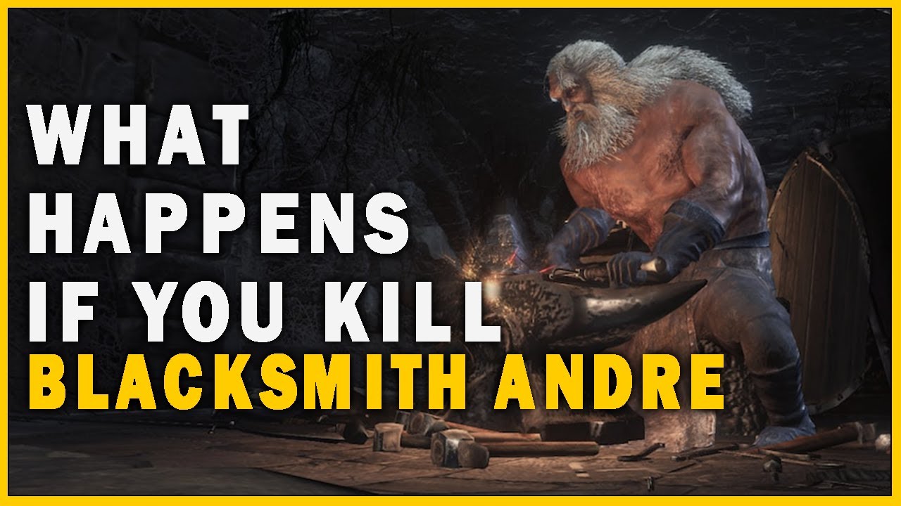 What Happens if you Kill Blacksmith Andre in Dark Souls 3 - YouTube