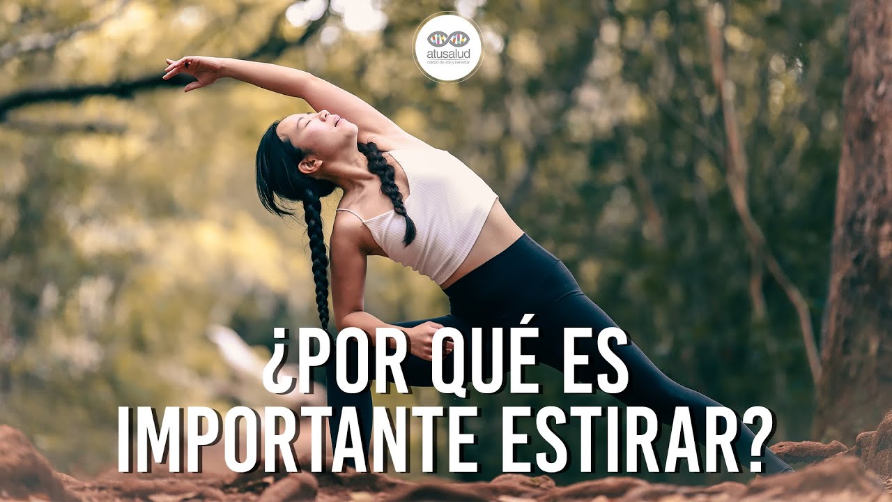 La importancia de estirar y por qué siempre deberías hacerlo ...