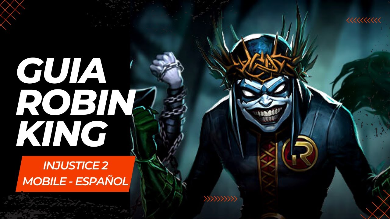 Guia Robin King - Injustice 2 Mobile Latino - YouTube
