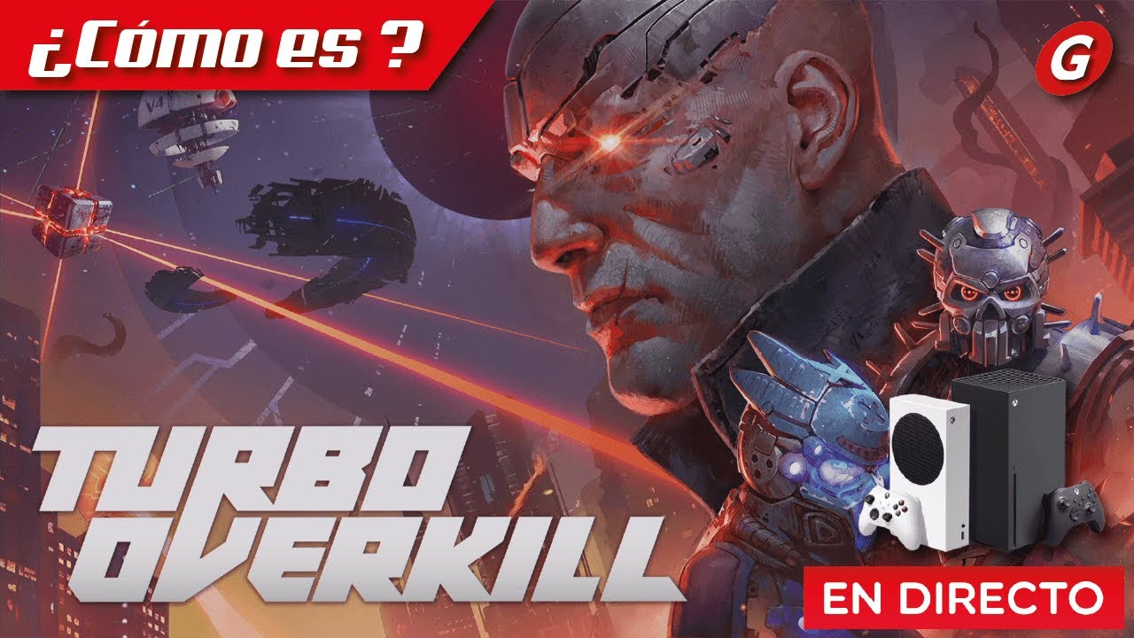 🔫 ¿Cómo es Turbo Overkill? - Xbox Series X|S | DIRECTO 🔥 - YouTube