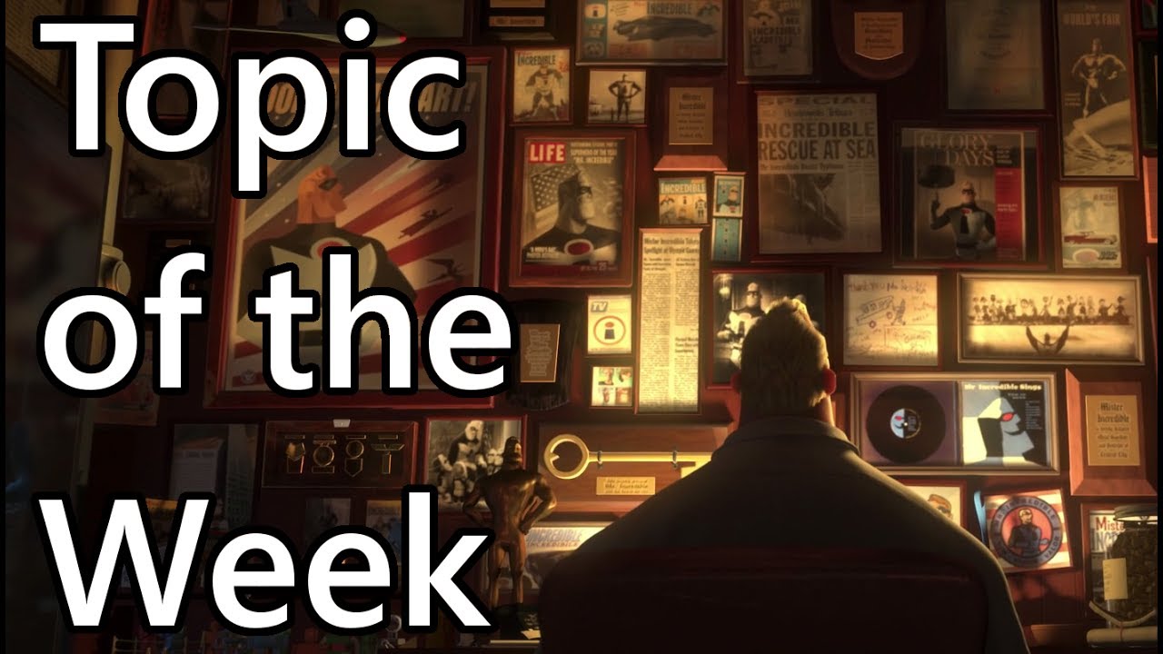 Topic of the Week 101: What I think about The Incredibles - YouTube