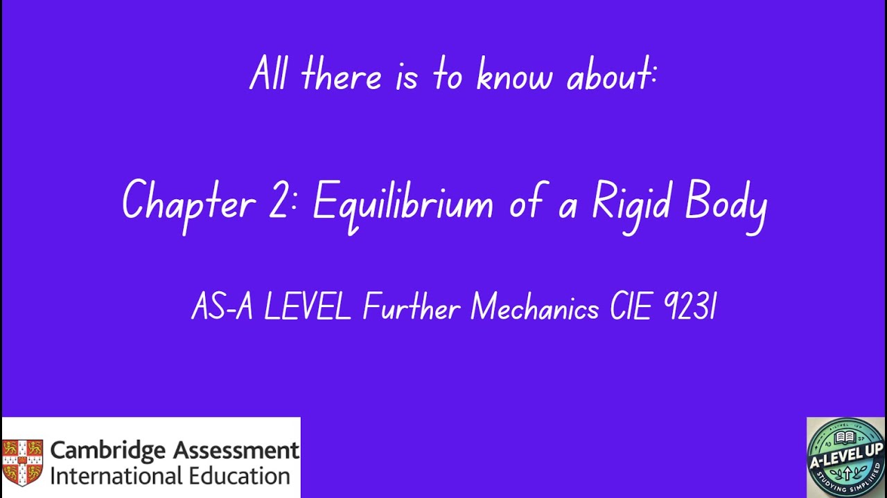 9231 Further Mechanics - Equilibrium of a rigid body (95% of all ...