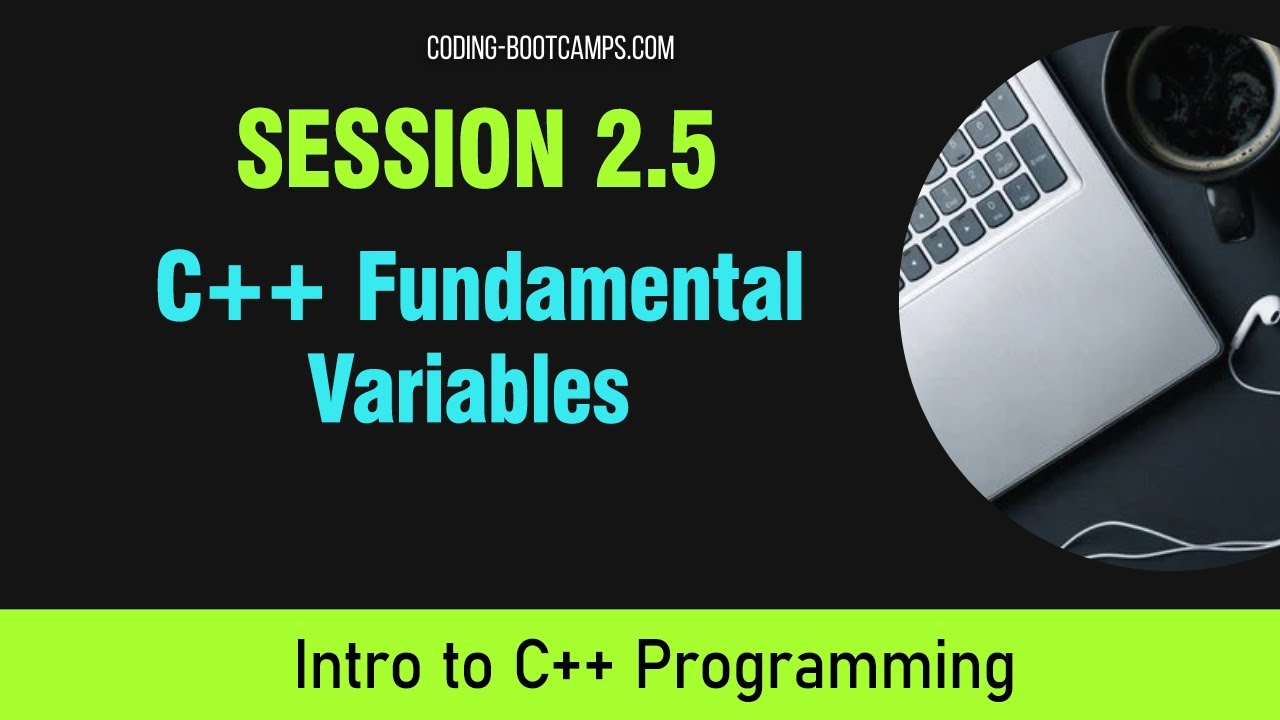 C++ Programming: Session 2.5 - Variables & sample program 5 - YouTube