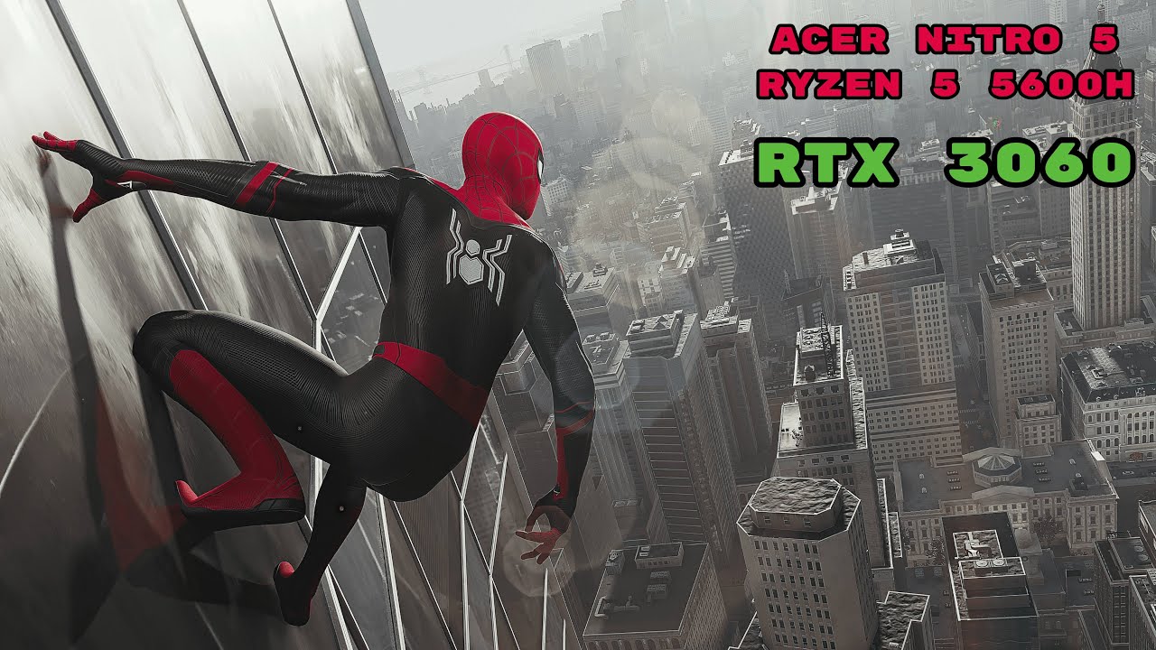 Spider-Man Remastered PC | RTX 3060 Laptop + Ryzen 5 5600H | Acer Nitro ...