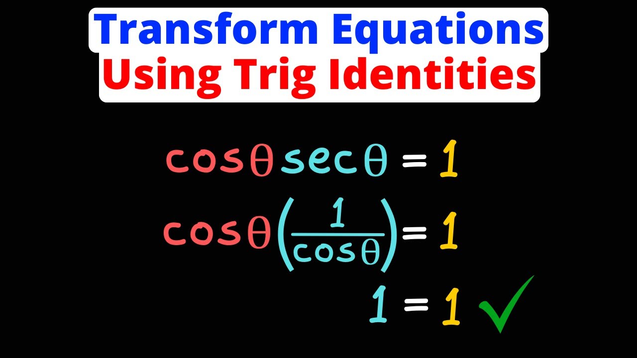 Use Trig Identities to Transform Equations | Eat Pi - YouTube
