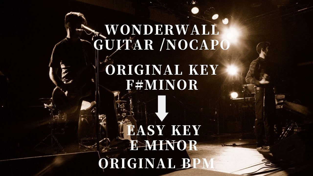 Wonderwall Guitar nocapo Em key - YouTube