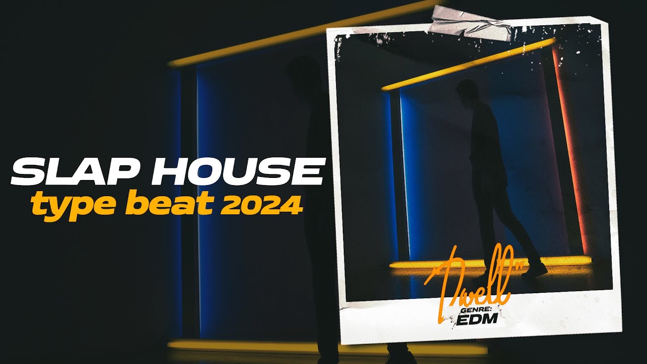 Slap House Type Beat x Imanbek Type Beat [Dwell] Deep House x EDM ...